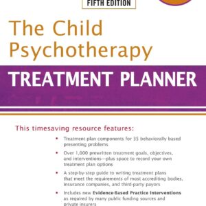 2019 The Child Psychotherapy Treatment Planner: Includes DSM-5 Updates