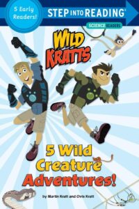 5 wild creature adventures! (wild kratts) (step into reading)