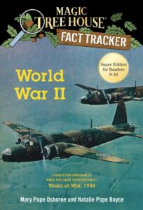 world war ii: a nonfiction companion to magic tree house super edition #1: world at war, 1944 (magic tree house fact tracker)