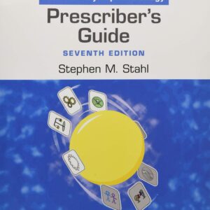 Prescriber's Guide: Stahl's Essential Psychopharmacology