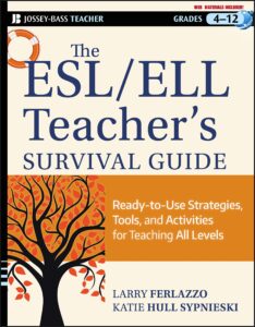 the esl / ell teacher's survival guide: ready-to-use strategies, tools, and activities for teaching english language learners of all levels