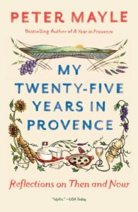 my twenty-five years in provence: reflections on then and now (vintage departures)