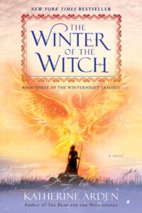 the winter of the witch: a novel (winternight trilogy)