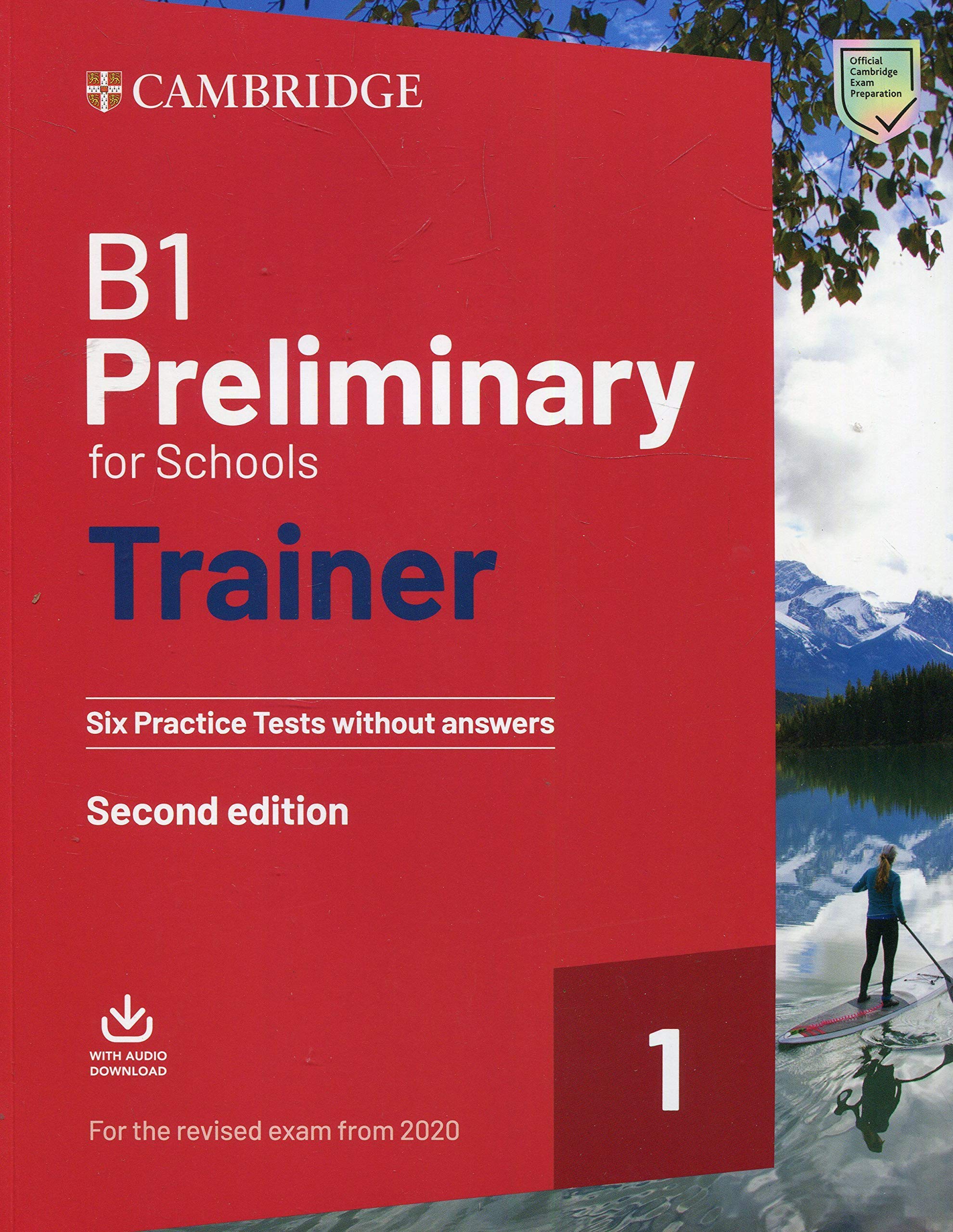 B1 Preliminary for Schools Trainer 1 for the Revised 2020 Exam Six Practice Tests without Answers with Downloadable Audio