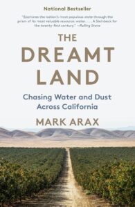 the dreamt land: chasing water and dust across california