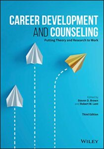 career development and counseling: putting theory and research to work