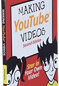 Making YouTube Videos: Star in Your Own Video! (Dummies Junior)