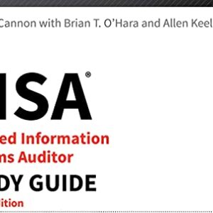 CISA Certified Information Systems Auditor Study Guide