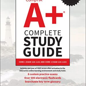 CompTIA A+ Complete Study Guide: Core 1 Exam 220-1101 and Core 2 Exam 220-1102 (Sybex Study Guide)