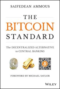 the bitcoin standard: the decentralized alternative to central banking