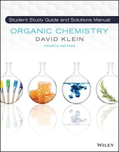 organic chemistry, 4e student solution manual and study guide