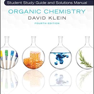 Organic Chemistry, 4e Student Solution Manual and Study Guide