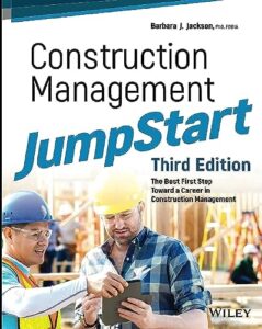 construction management jumpstart: the best first step toward a career in construction management