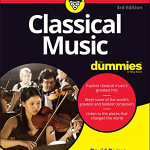 Classical Music For Dummies (For Dummies (Music))