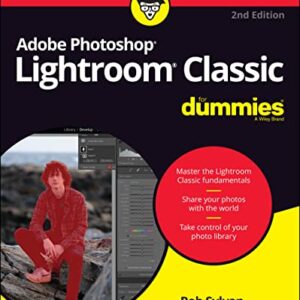 Adobe Photoshop Lightroom Classic For Dummies (For Dummies (Computer/Tech))