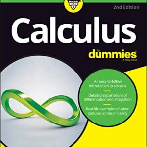 Calculus For Dummies (For Dummies (Lifestyle)) (For Dummies (Math & Science))