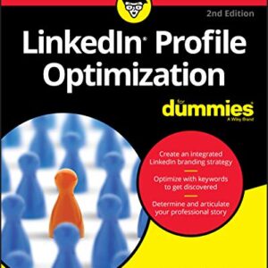 LinkedIn Profile Optimization For Dummies (For Dummies (Business & Personal Finance))