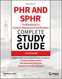 phr and sphr professional in human resources certification complete study guide: 2018 exams (sybex study guide)