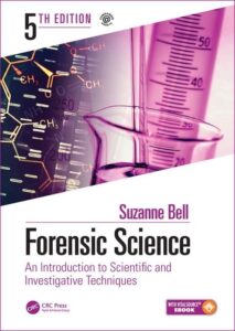 forensic science: an introduction to scientific and investigative techniques, fifth edition