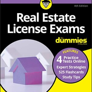 Real Estate License Exams for Dummies: 4 Practice Test Online + 525 Flashcards