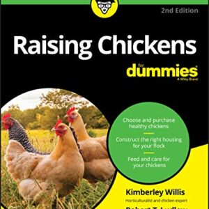 Raising Chickens For Dummies