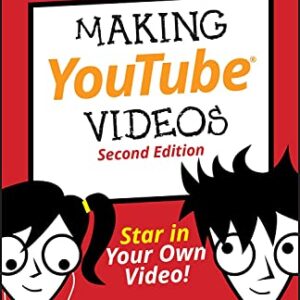 Making YouTube Videos: Star in Your Own Video! (Dummies Junior)