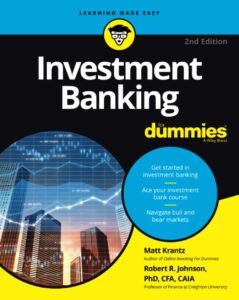 investment banking for dummies (for dummies (business & personal finance))