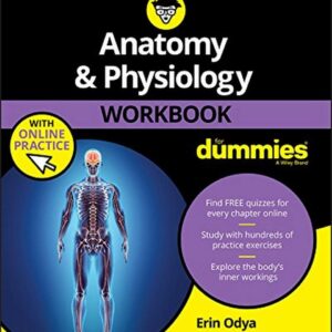 Anatomy & Physiology Workbook For Dummies with Online Practice