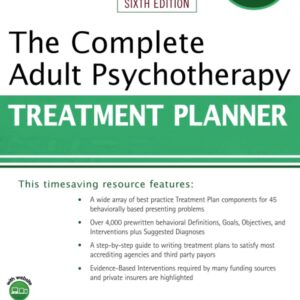 The Complete Adult Psychotherapy Treatment Planner (PracticePlanners)