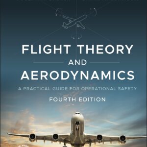 Flight Theory and Aerodynamics: A Practical Guide for Operational Safety