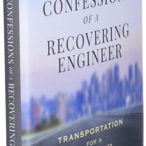 Confessions of a Recovering Engineer: Transportation for a Strong Town