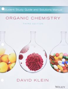 organic chemistry, student study guide and solutions manual