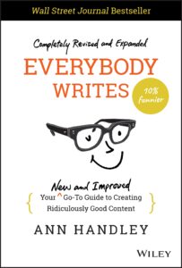 everybody writes: your new and improved go-to guide to creating ridiculously good content