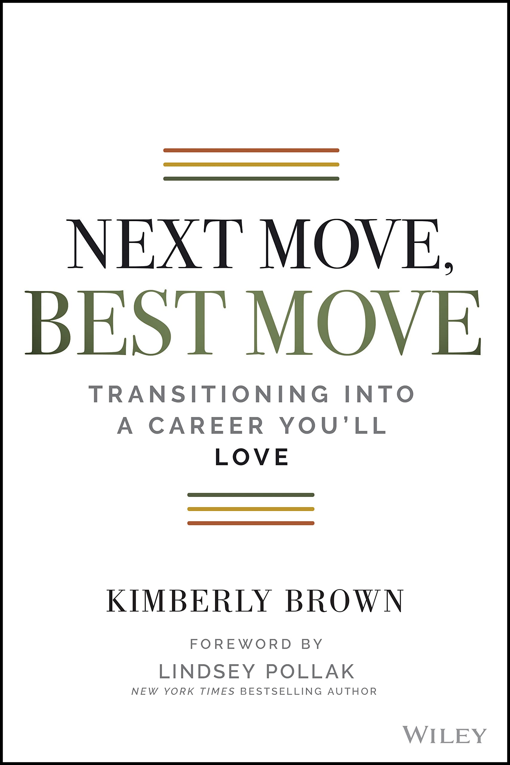 Next Move, Best Move: Transitioning Into a Career You'll Love