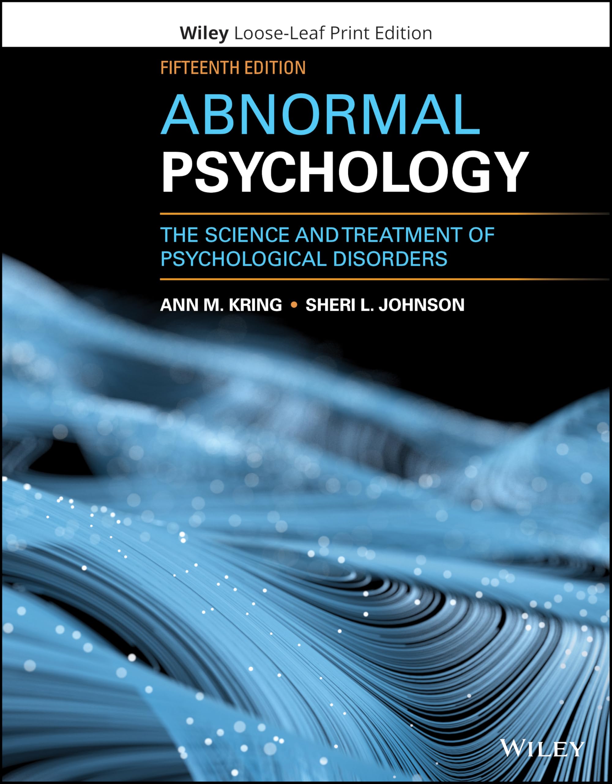 Abnormal Psychology: The Science and Treatment of Psychological Disorders