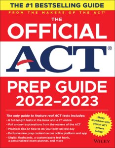 the official act prep guide 2022-2023: the only official prep guide from the makers of the act