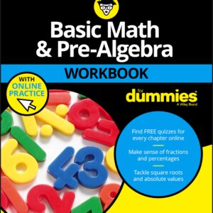 Basic Math & Pre-Algebra Workbook For Dummies with Online Practice (For Dummies (Lifestyle))