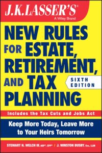 j.k. lasser's new rules for estate, retirement, and tax planning