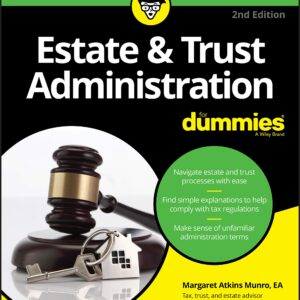 Estate & Trust Administration For Dummies