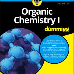 Organic Chemistry I For Dummies (For Dummies (Math & Science))