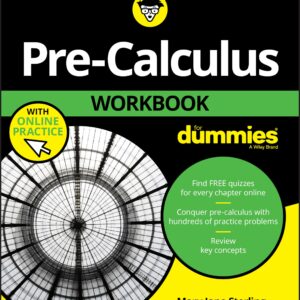 Pre-Calculus Workbook For Dummies