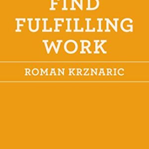 How to Find Fulfilling Work (The School of Life)