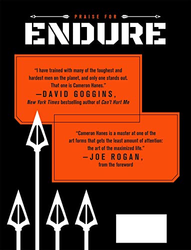 Endure: How to Work Hard, Outlast, and Keep Hammering