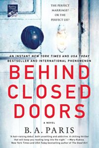 behind closed doors: a novel