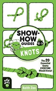 show-how guides: knots: the 20 essential knots everyone should know!