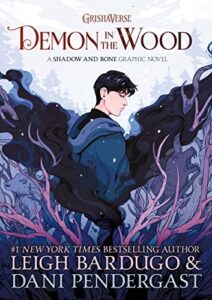 demon in the wood graphic novel (grishaverse)