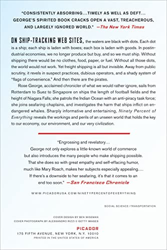 Ninety Percent of Everything: Inside Shipping, the Invisible Industry That Puts Clothes on Your Back, Gas in Your Car, and Food on Your Plate