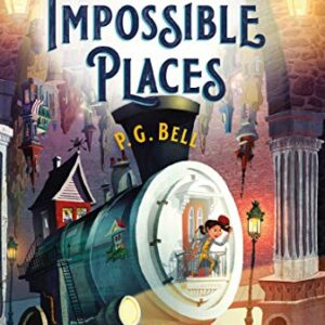 The Train to Impossible Places: A Cursed Delivery (Train To Impossible Places, 1)