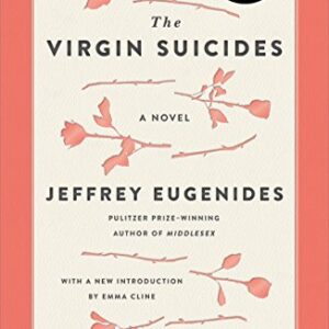 The Virgin Suicides: A Novel (Twenty-Fifth Anniversary Edition) (Picador Modern Classics, 2)