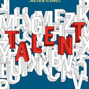 Talent: How to Identify Energizers, Creatives, and Winners Around the World